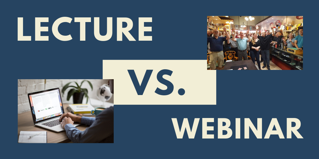 Lecture vs. Webinar — MichaelClose.com